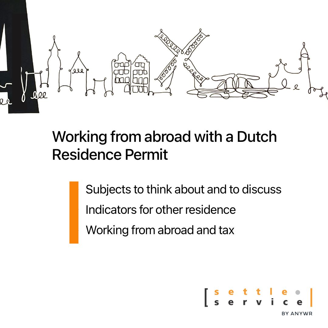 Working from abroad with a Dutch residence permit - Anywr Netherlands
